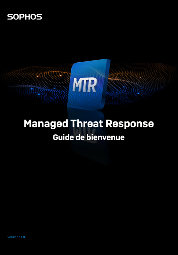 Managed Threat Response Guide by Sophos - Expert line Managed Threat Response Guide by Sophos - Expert line